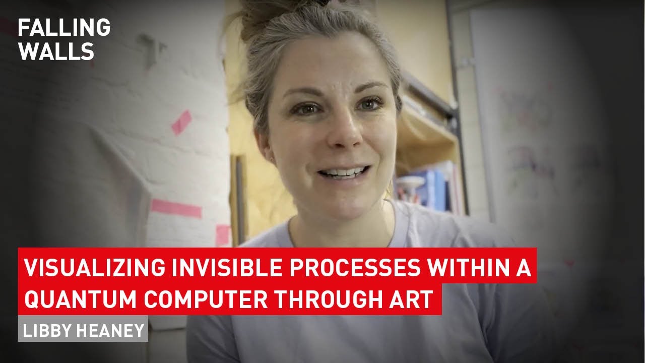 Libby Heaney: Breaking the Wall to Visualizing invisible Processes within a Quantum Computer ...