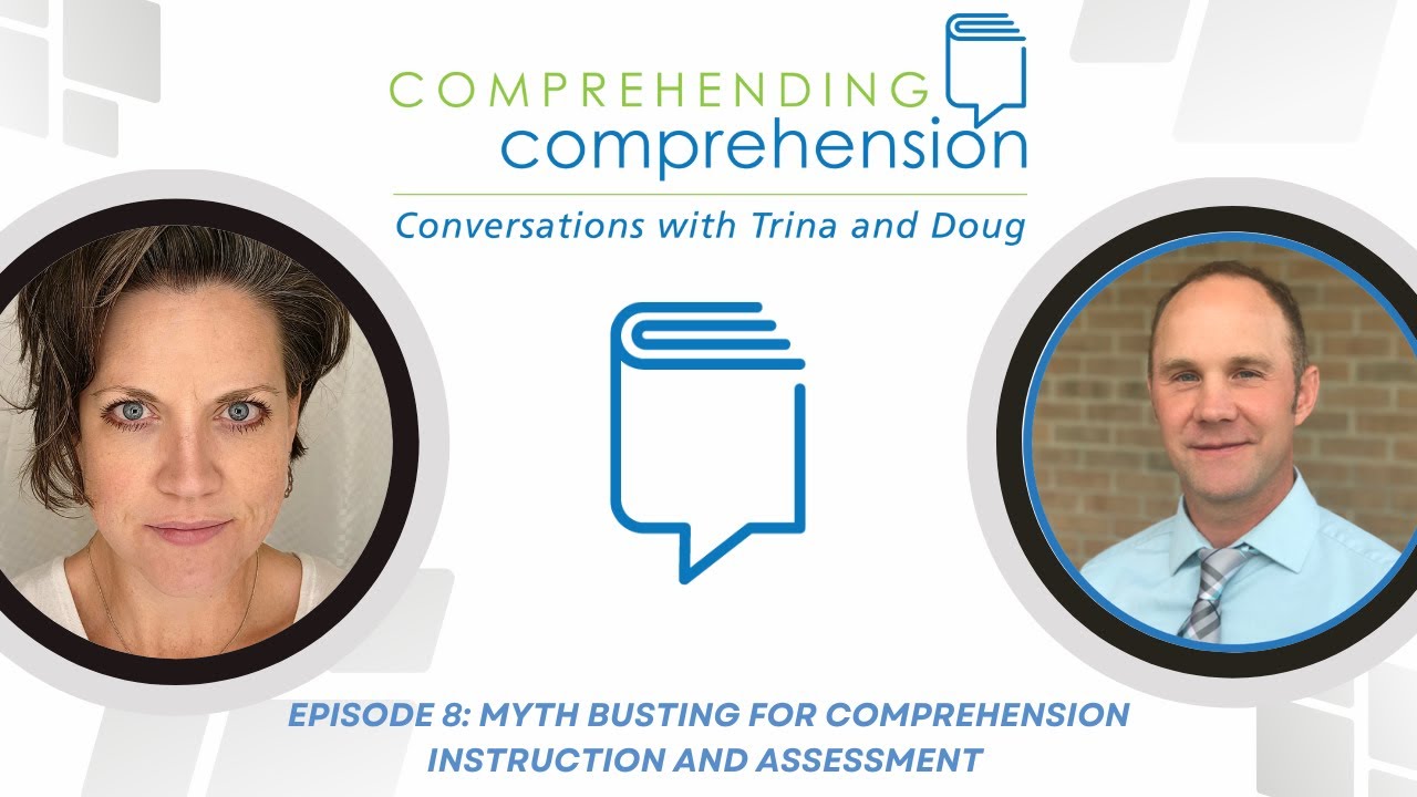Myth Busting: Comprehension Instruction and Assessment - YouTube