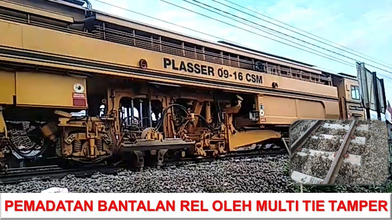 Perbaikan Rel Kereta Api Oleh Multi Tie Tamper - YouTube