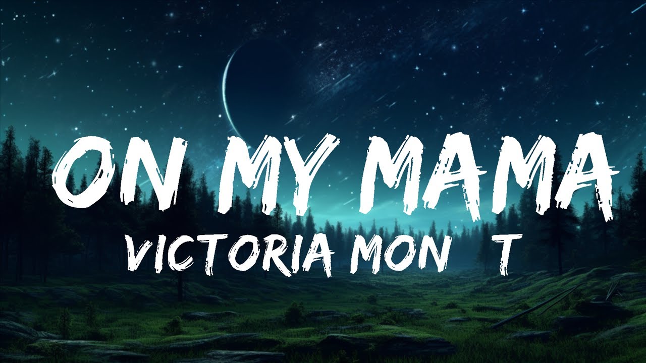1 Hour | Victoria Monét - On My Mama (Lyrics) | Little Lyrics - YouTube