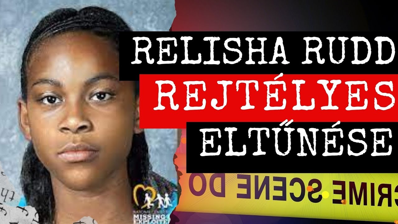 NYOMTALANUL - Relisha Rudd Retélyes Eltűnése - YouTube