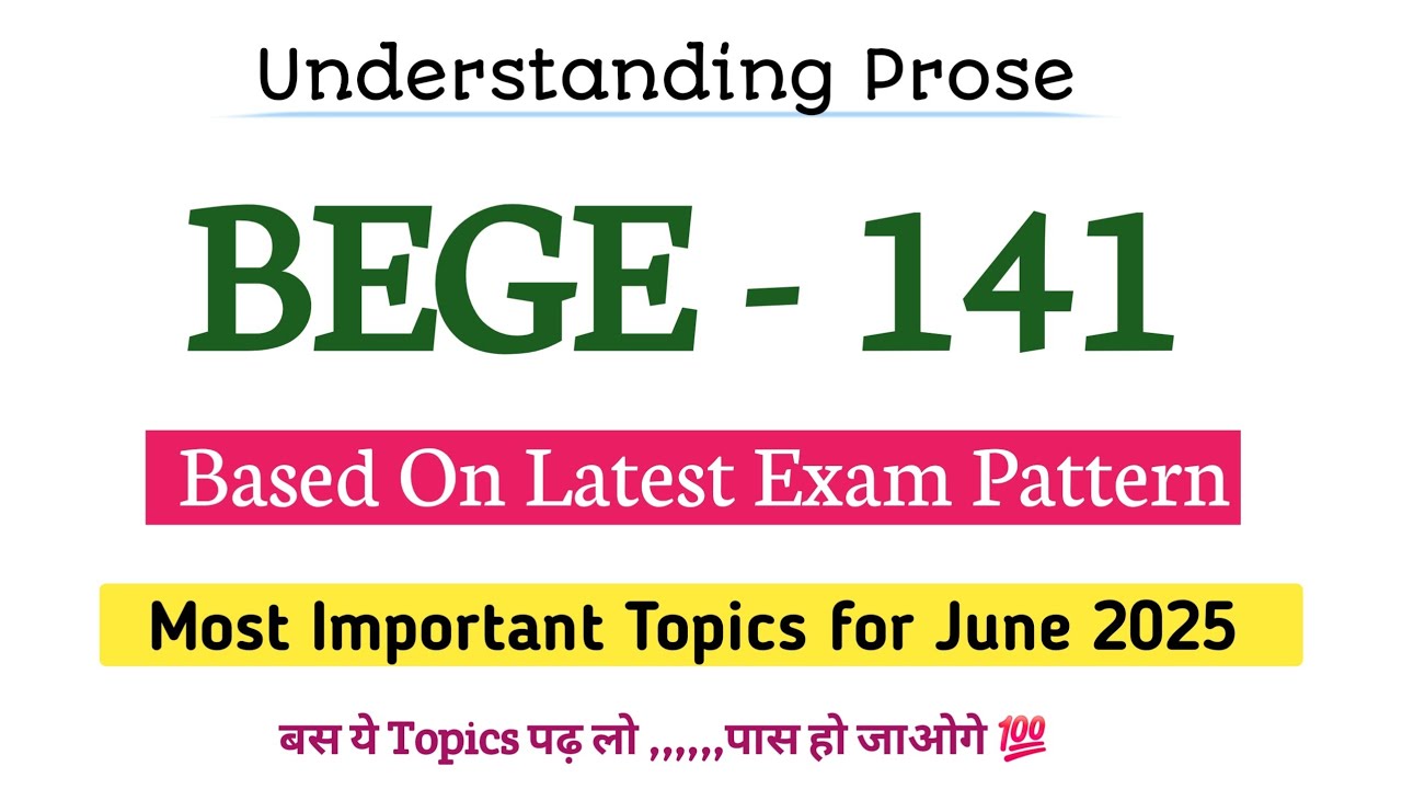 BEGE-141 | UNDERSTANDING PROSE | BEGE 141 IMPORTANT QUESTIONS FOR JUNE ...