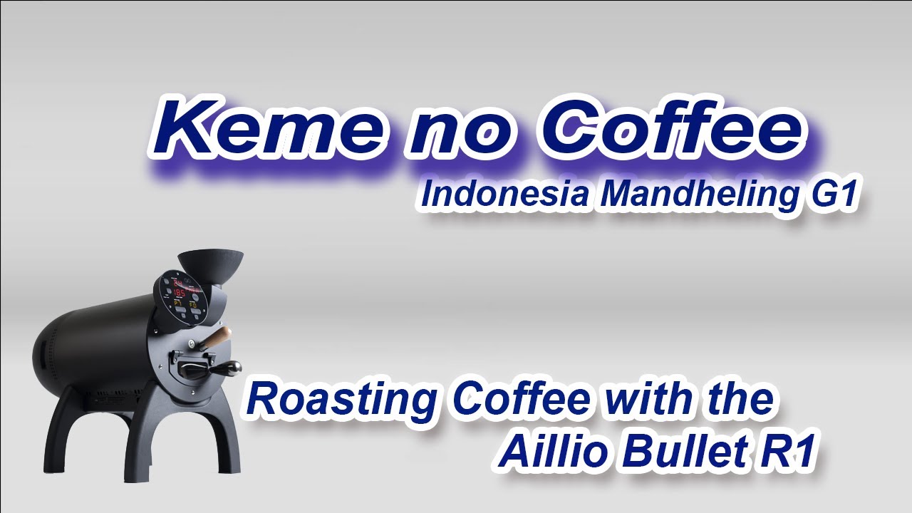 「Keme no Coffee 」Roasting Coffee with the Aillio Bullet R1 - YouTube