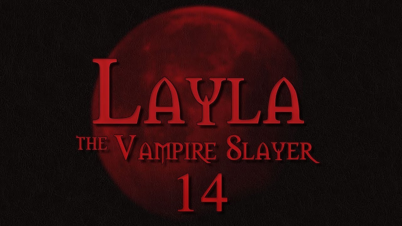 Layla the Vampire Slayer Roll4It #14 SILENCE IN THE LIBRARY - Buffy ...