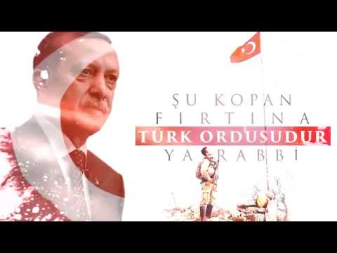 Şu kopan fırtına TÜRK ordusudur yâ Rabbi | Recep Tayyip Erdoğan