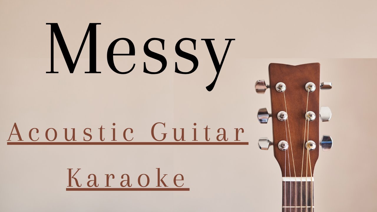 Messy - Lola Young (Acoustic guitar karaoke Lyrics on screen) - YouTube