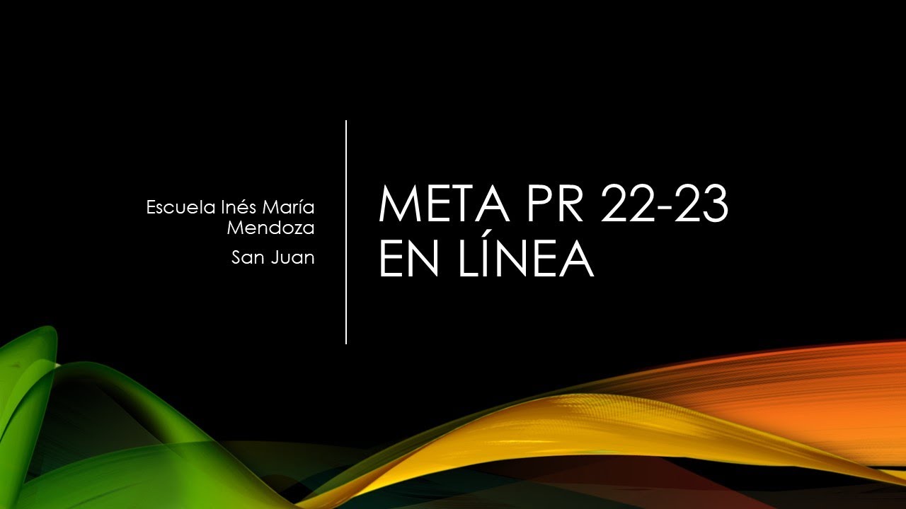 META PR 2023 Orientación a Estudiantes Inés Mendoza - YouTube