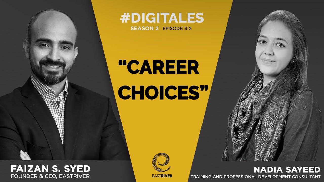 DigiTales with Faizan Syed - S2 EP6 - ft. Nadia Sayeed | Career Choices ...
