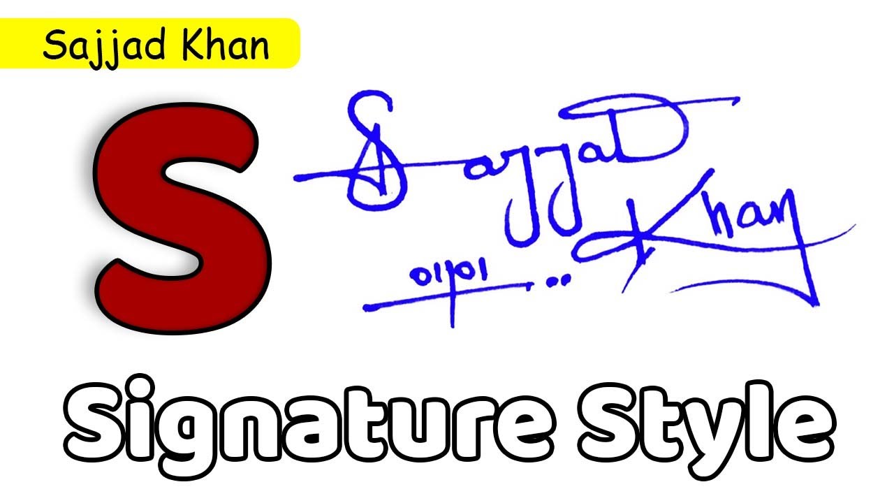 Sajjad Khan Name Signature Style | S Signature Style | Signature Style ...