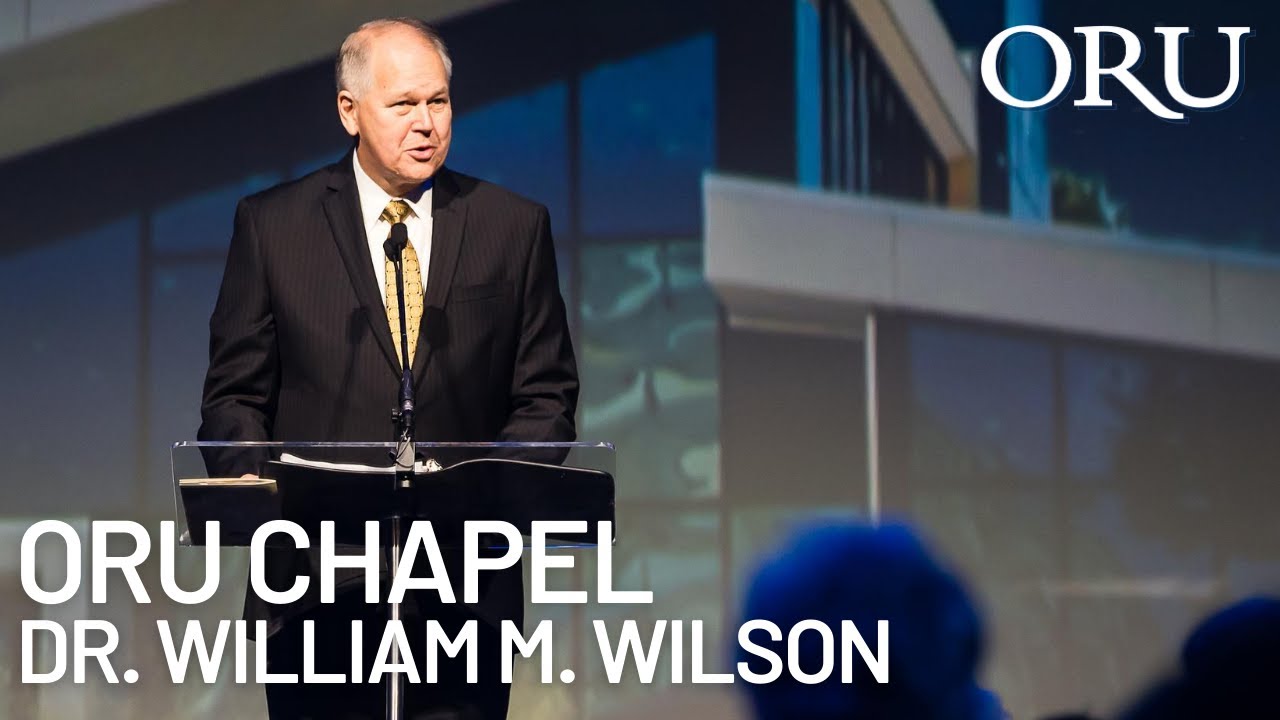 ORU Chapel 2019: "Authentic Purity" by ORU President William M. Wilson ...