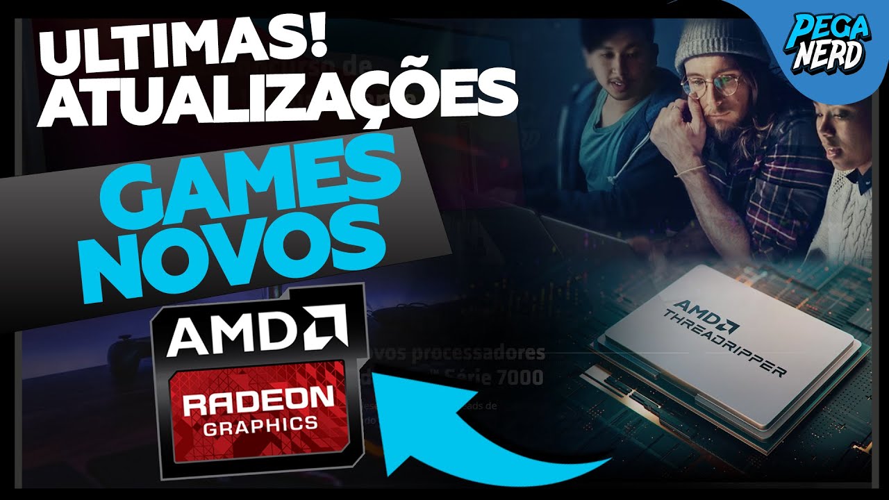 ULTIMAS!!! Atualizações dos Drivers AMD RX SERIES 5000, 6000 e 7000 e ...