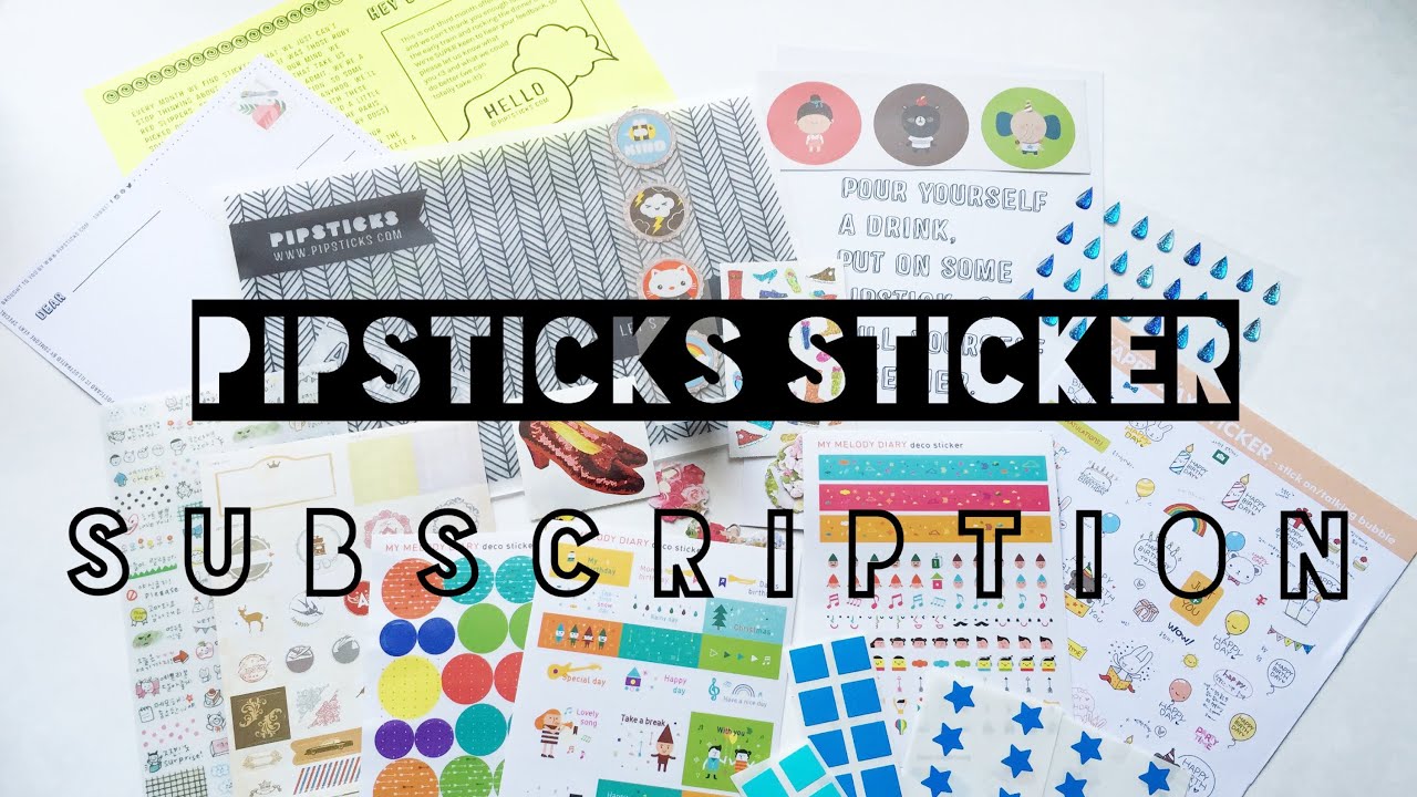 Pipsticks Sticker Subscription Unwrapping (August) - YouTube