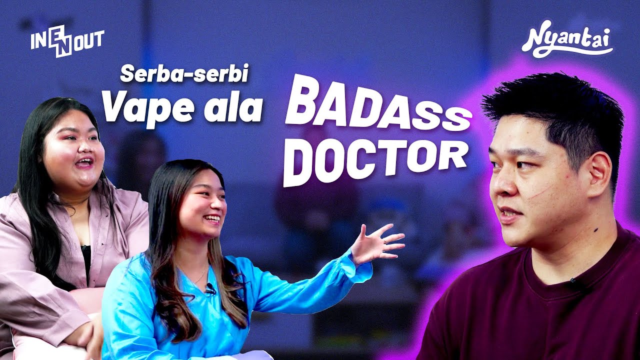 #NYANTAI - Ngomongin Serba - serbi Vape Bareng Badass doctor - YouTube