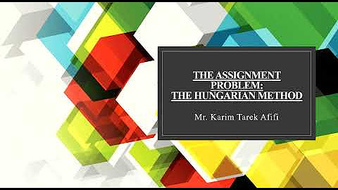 The Assignment problem (The Hungarian method) - YouTube