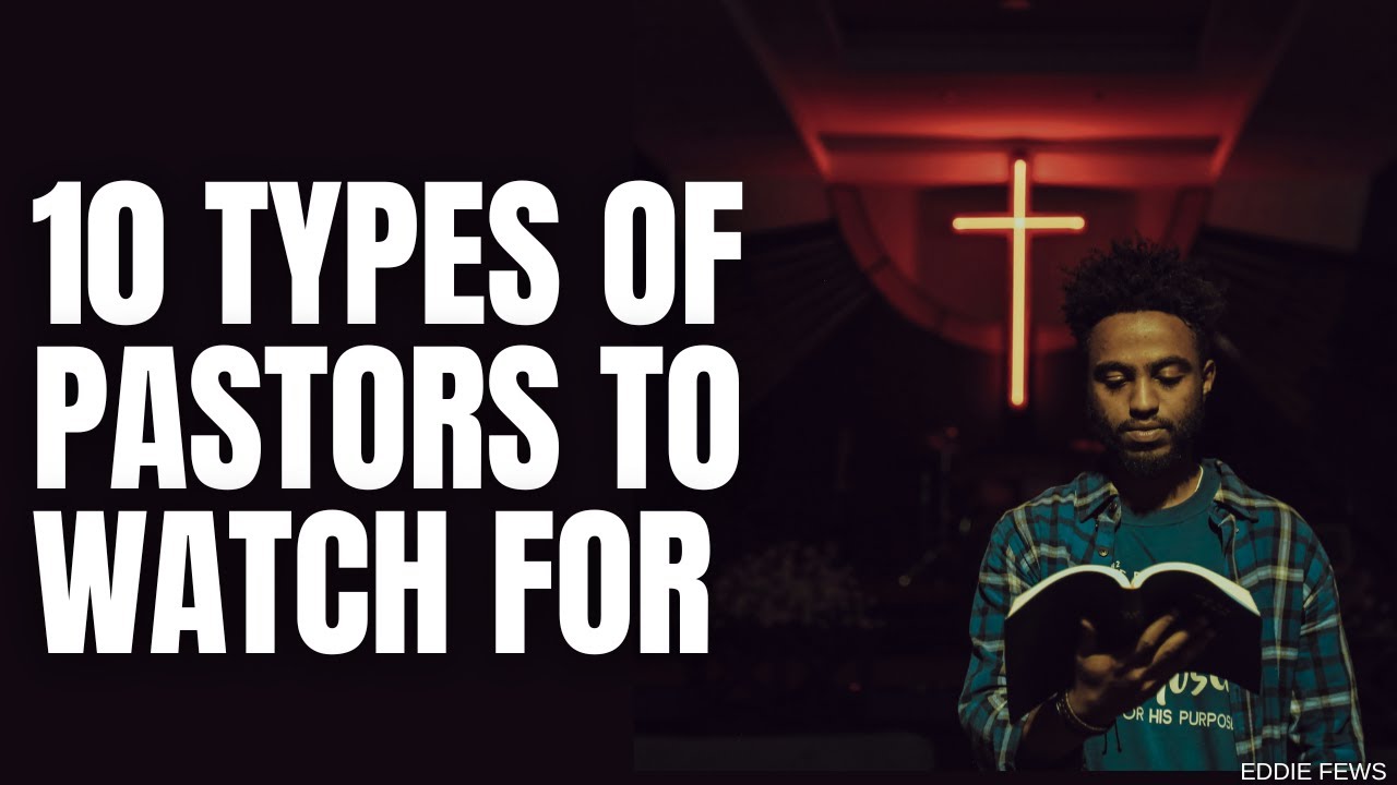 10 Types Of Pastors To Watch Out For - YouTube