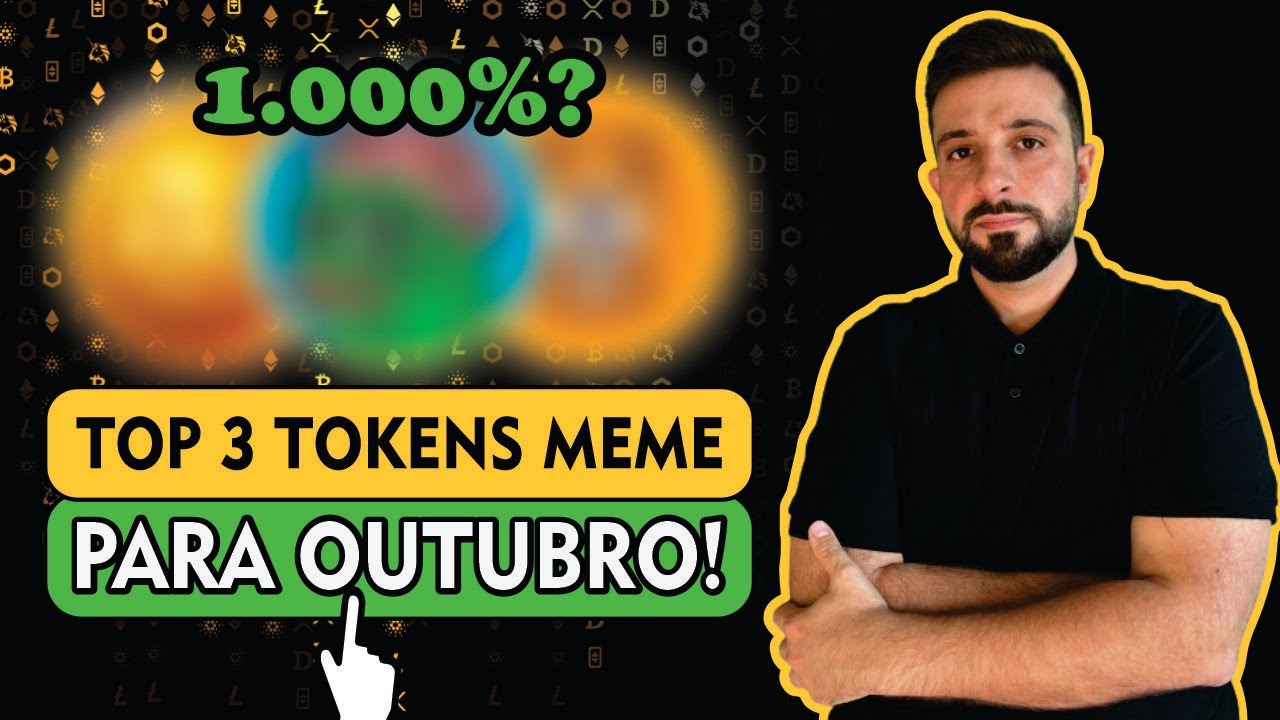 🟡 TOKENS MEME PRA FICAR DE OLHO EM OUTUBRO! - YouTube