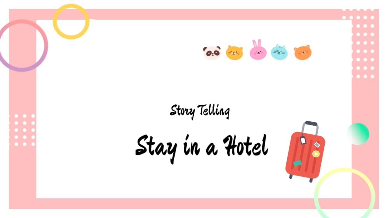 Story Telling - Holiday Experience (Stay In a Hotel) - YouTube