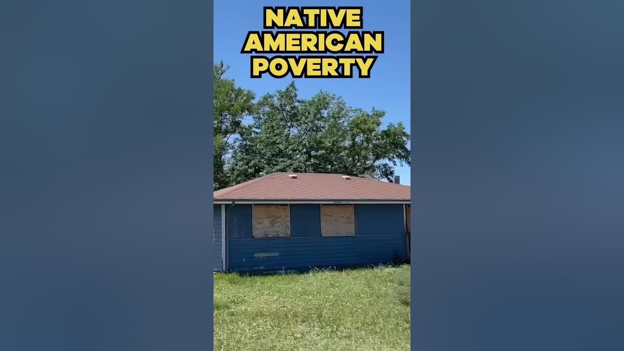 Native American Poverty Is Disturbing - YouTube