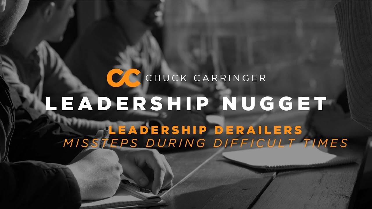 Leadership Nugget: Leadership Derailers - Missteps During Difficult ...