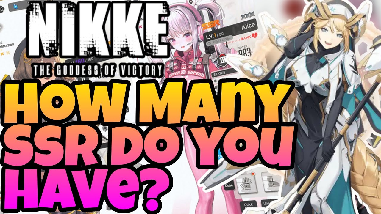 NIKKE: Goddess of Victory - How Many SSR Do You Have? *Are You Lucky ...