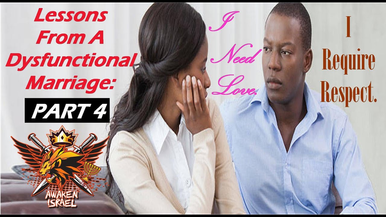 Lessons From a Dysfunctional Marriage - Part 4 - YouTube
