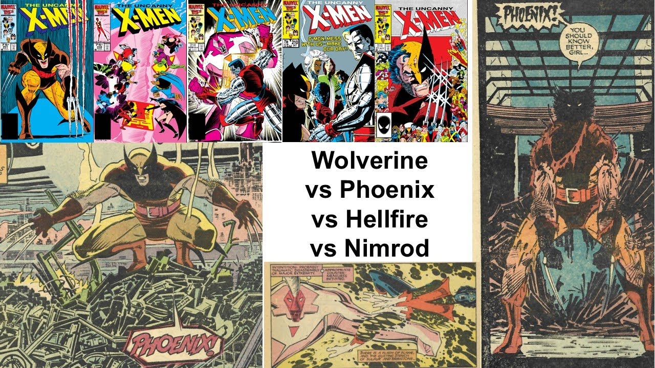 X-Men #207-211 Hellfire Part 1 - Wolverine vs Phoenix vs Nimrod vs The ...