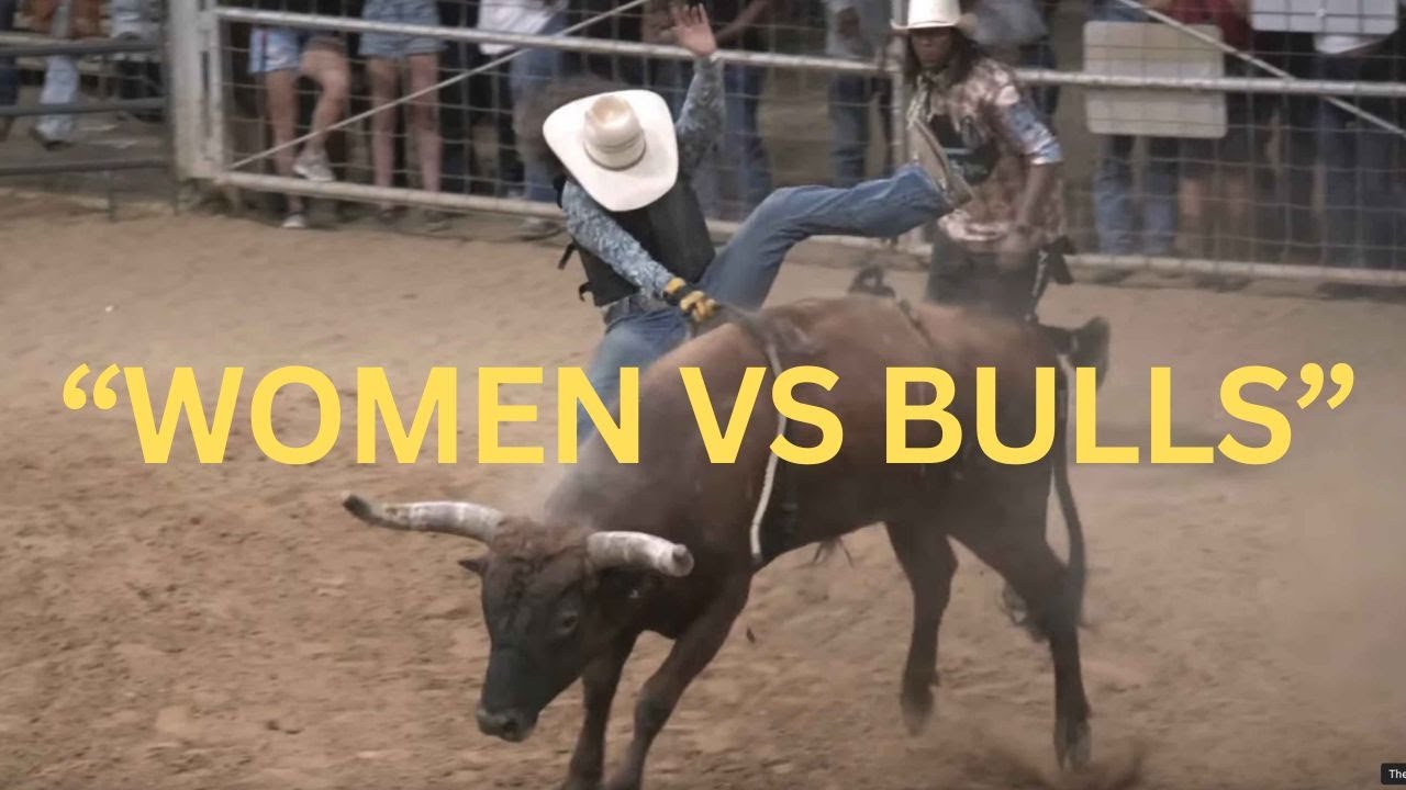 “Women Who Ride Bulls | All-Female Bull Riding Like You’ve Never Seen ...
