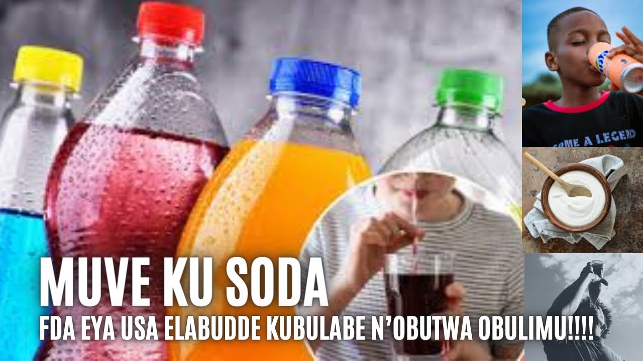 MUVE KU SODA - FDA EYA USA ELABUDDE OBULABE OBUMULIMU - YouTube