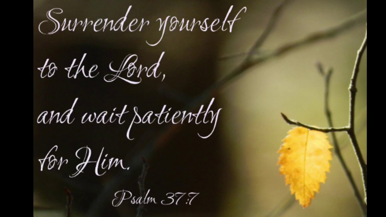 Surrender Yourself to the Lord - YouTube