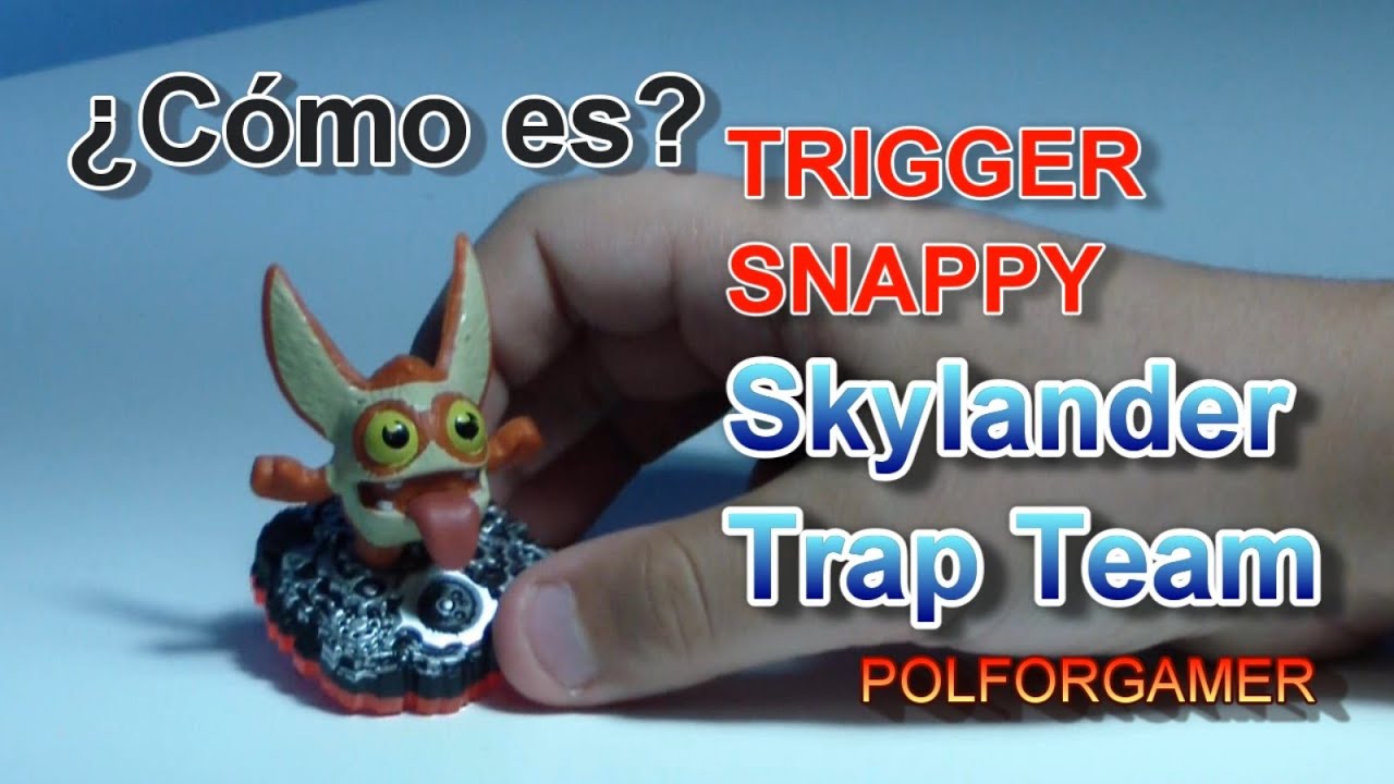 ¿ COMO ES LA FIGURA TRIGGER SNAPPY DE SKYLANDER TRAP TEAM ? ESPAÑOL ...