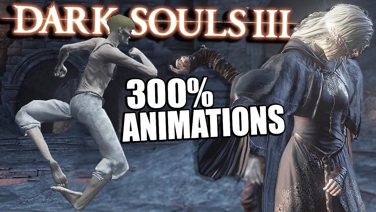 Dark Souls THREE But It's 300% Animations - FLOPPY SOULS 3 MOD Funny ...
