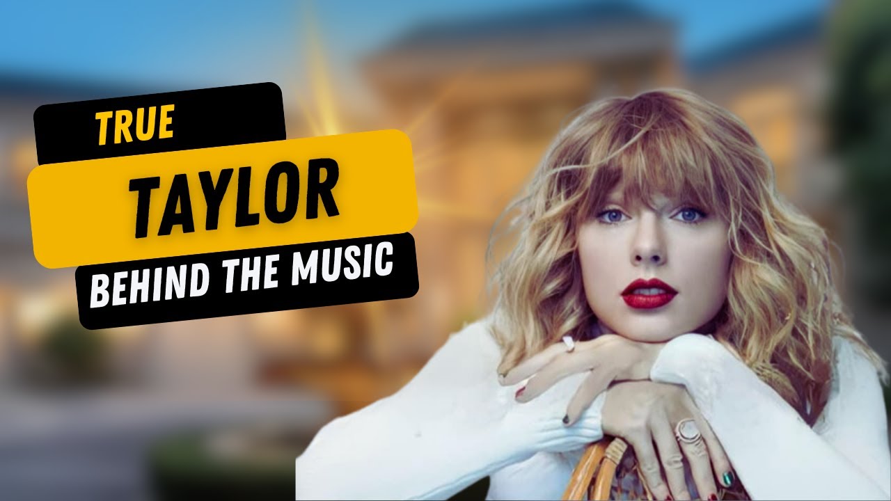 The Extravagant Life of Taylor Swift: Discovering Taylor Behind her ...