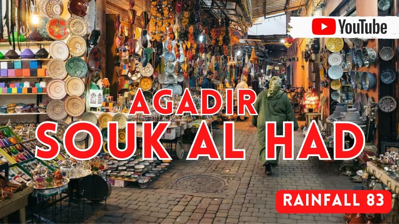Visite le Souk Al Had Agadir Maroc - YouTube