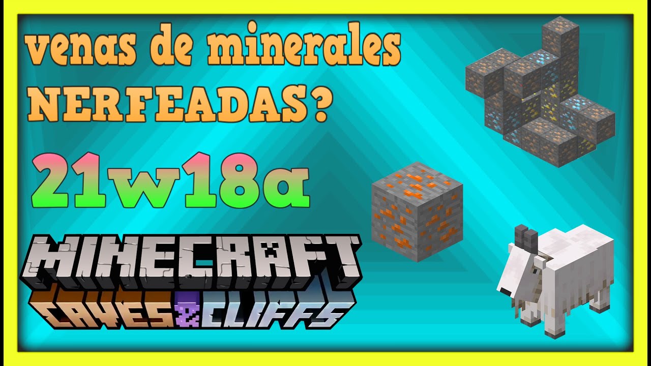 venas de minerales nerfeadas?, minecraft snapshot 21w18a - YouTube