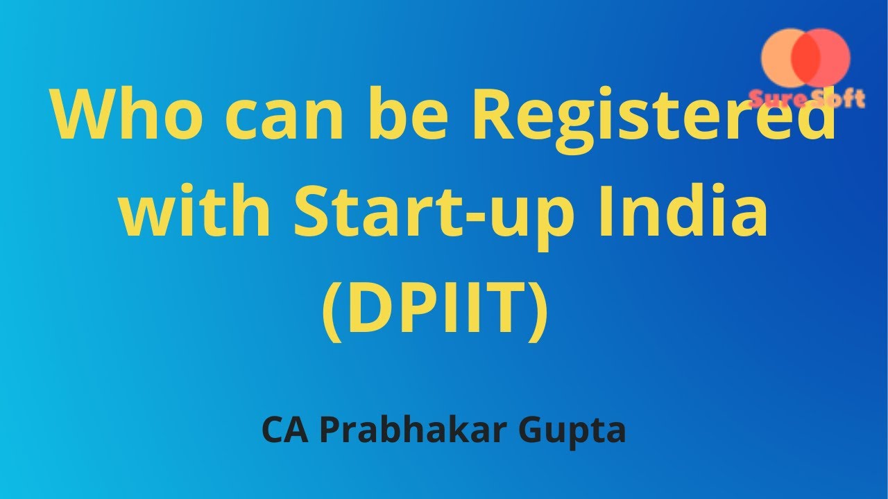 Eligibility for Start-up India- DPITT Registration | Who can apply for ...
