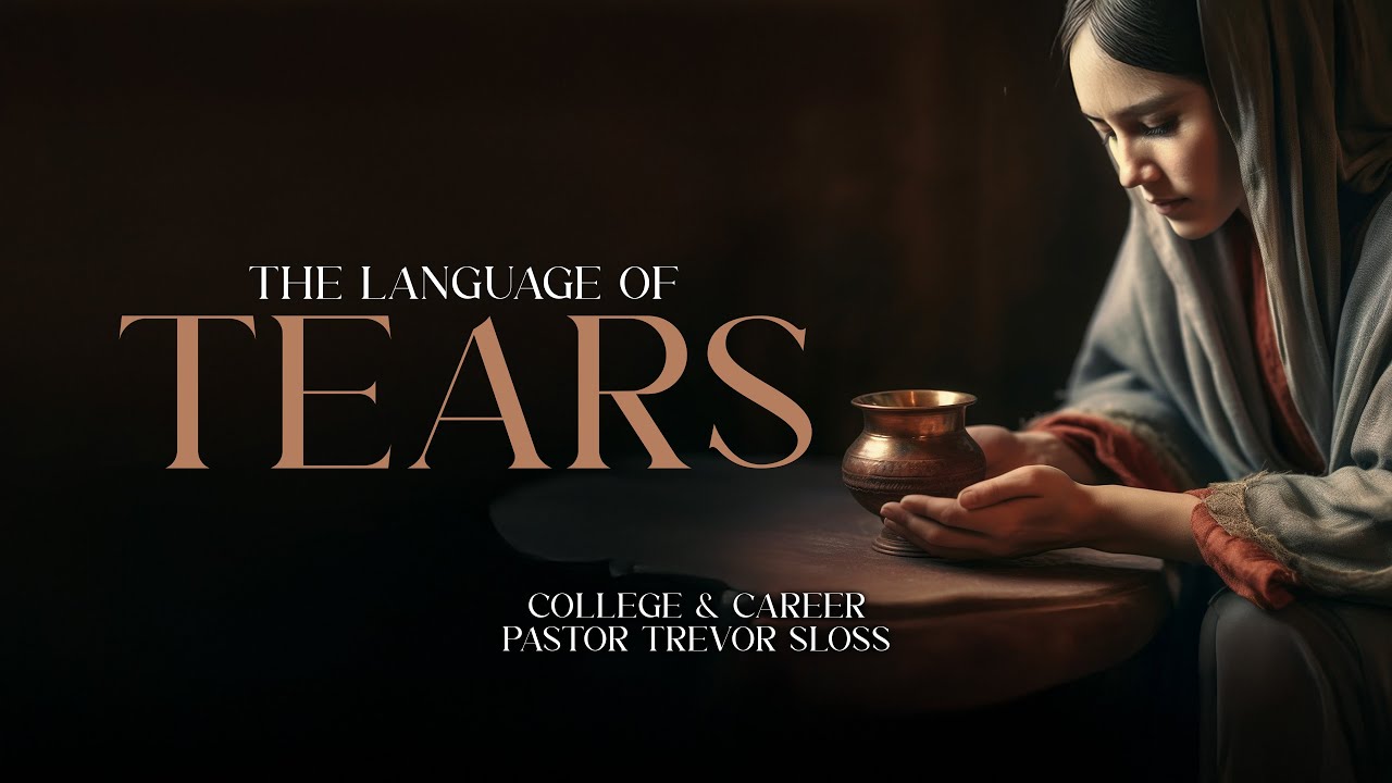 2.23.25 | "The Language Of Tears" | Rev. Trevor Sloss - YouTube