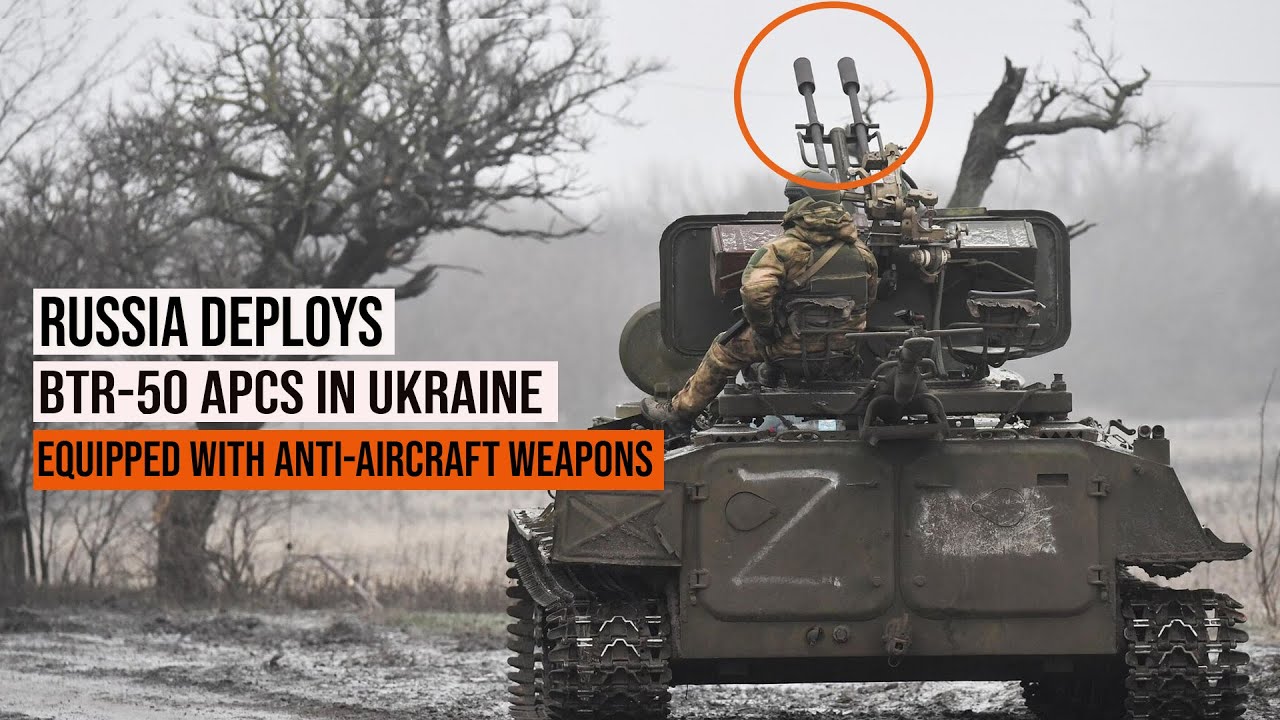 Russian Forces Deploy Soviet-Era APCs Equipped Anti-Aircraft Guns On ...