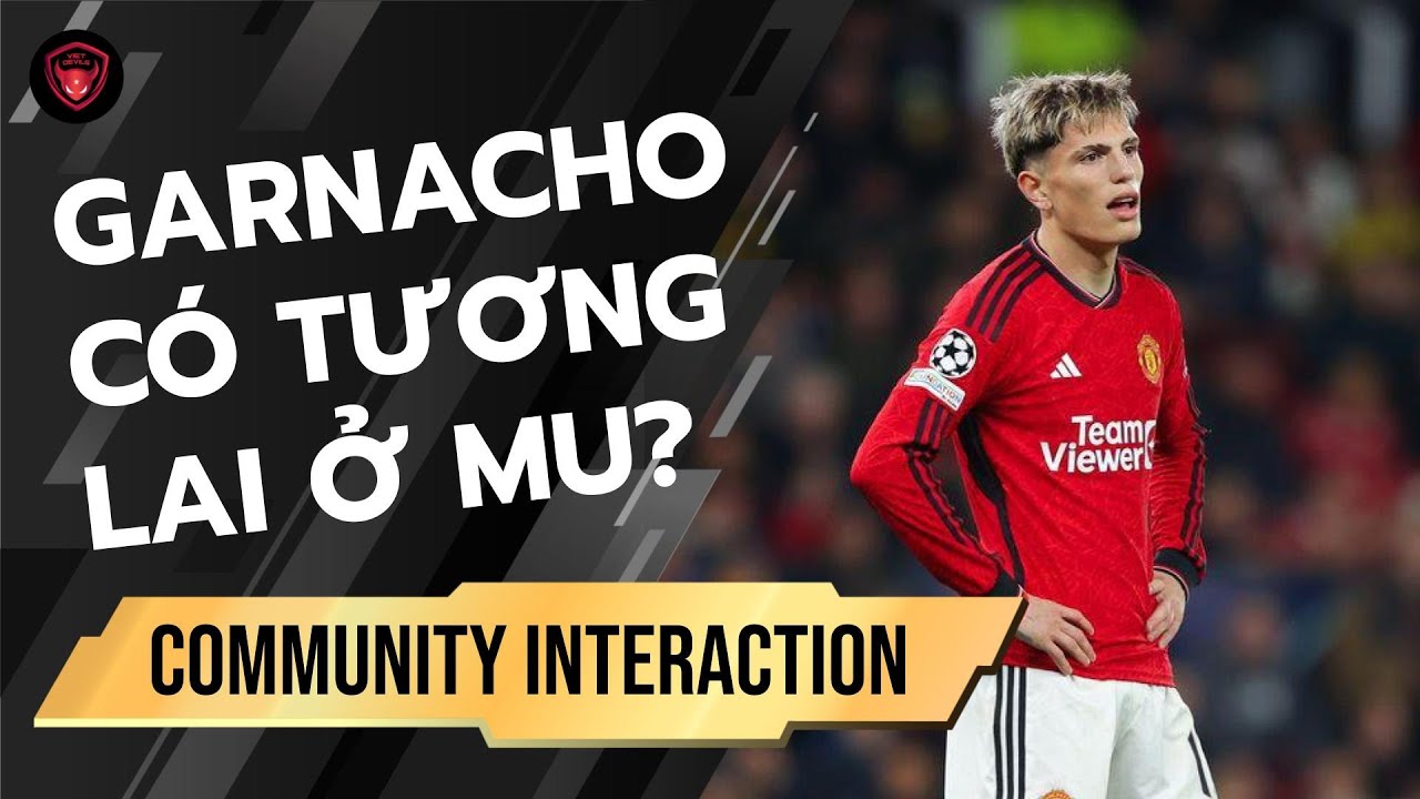 🇦🇷🤯 Alejandro Garnacho Có Đá Cho Man United Không!? ft. Hieu-ck RAY ...