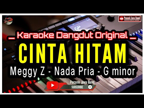 CINTA HITAM KARAOKE NADA PRIA MEGGY Z_KARAOKE DANGDUT