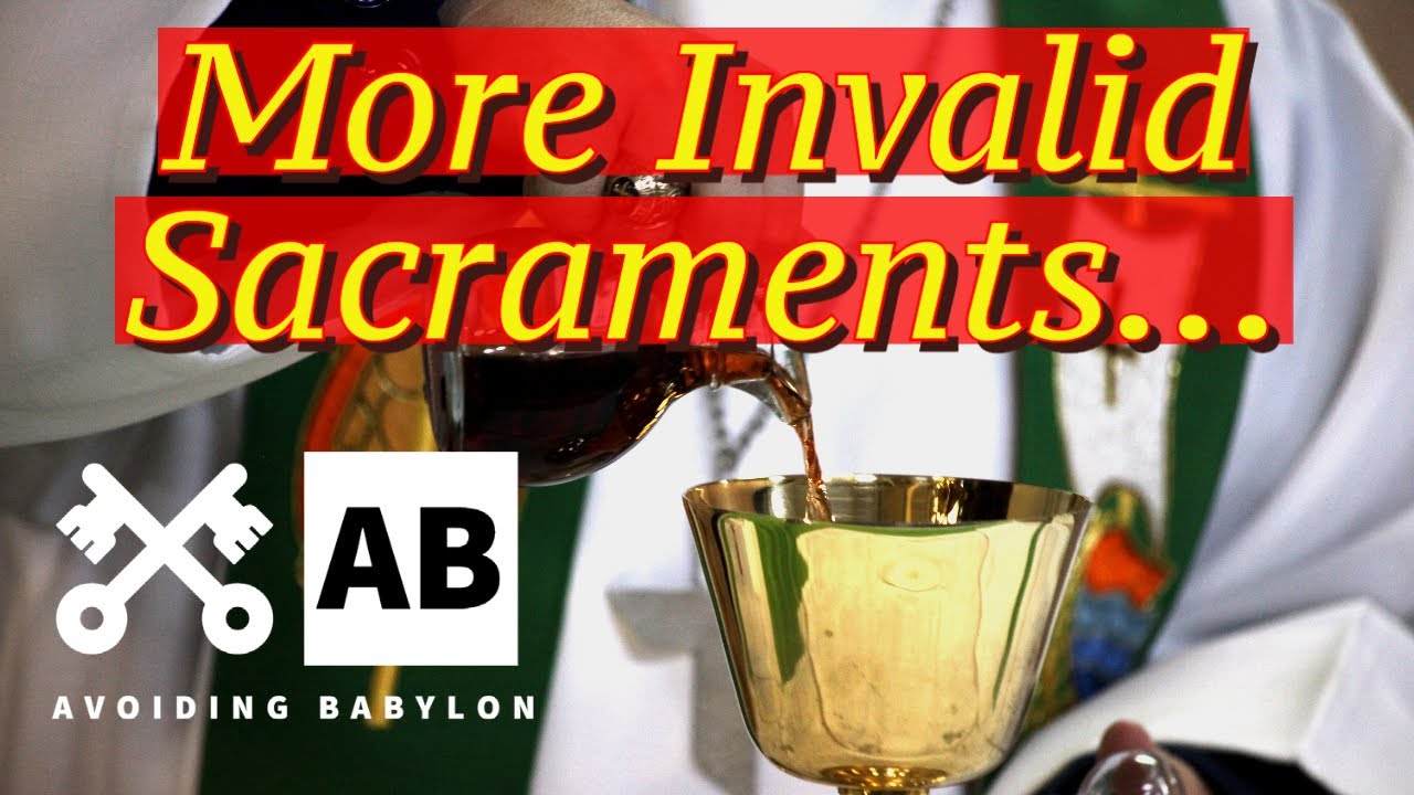 Invalid Sacraments: A Portend to The End Times? - YouTube