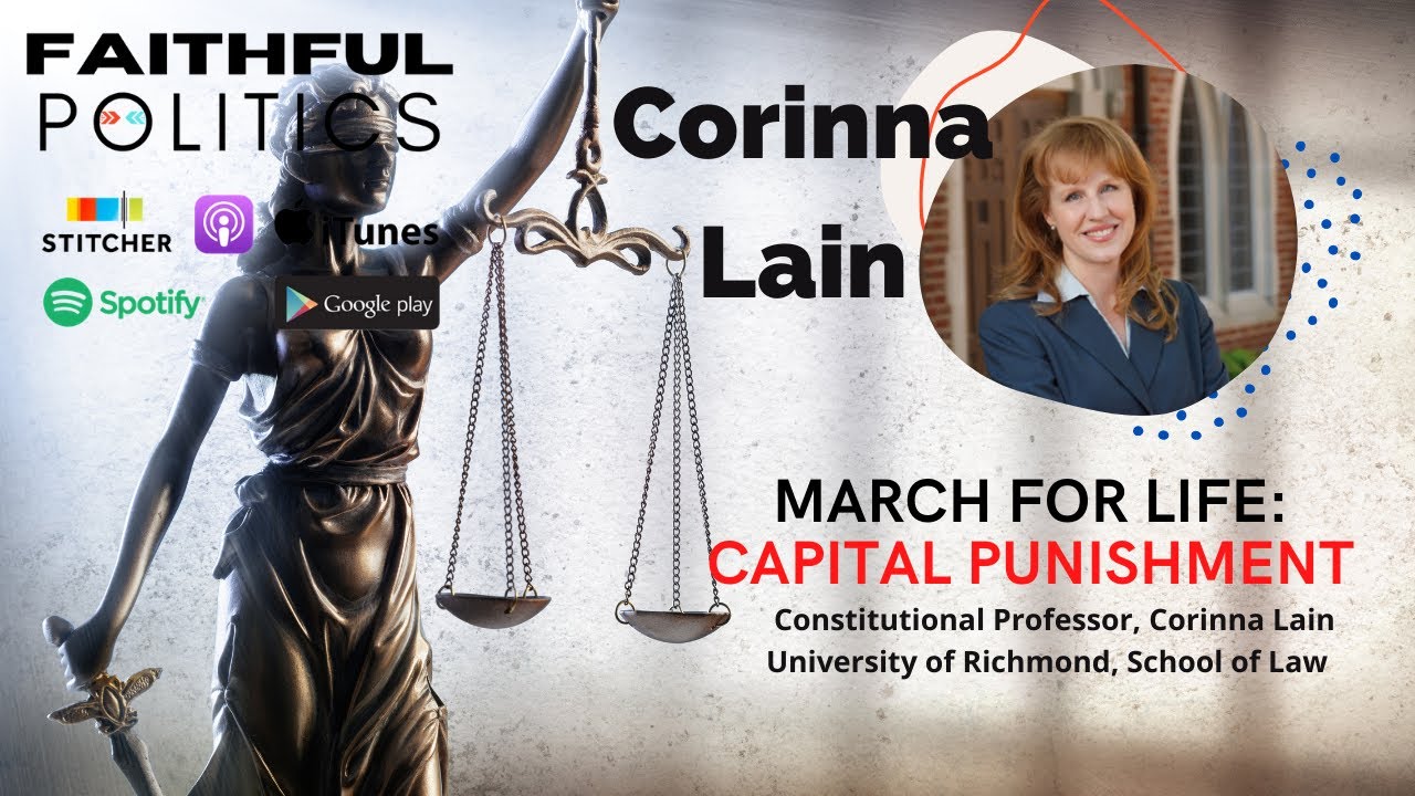 March for Life: Capital Punishment w/Corinna Lain, Law Professor Univ ...