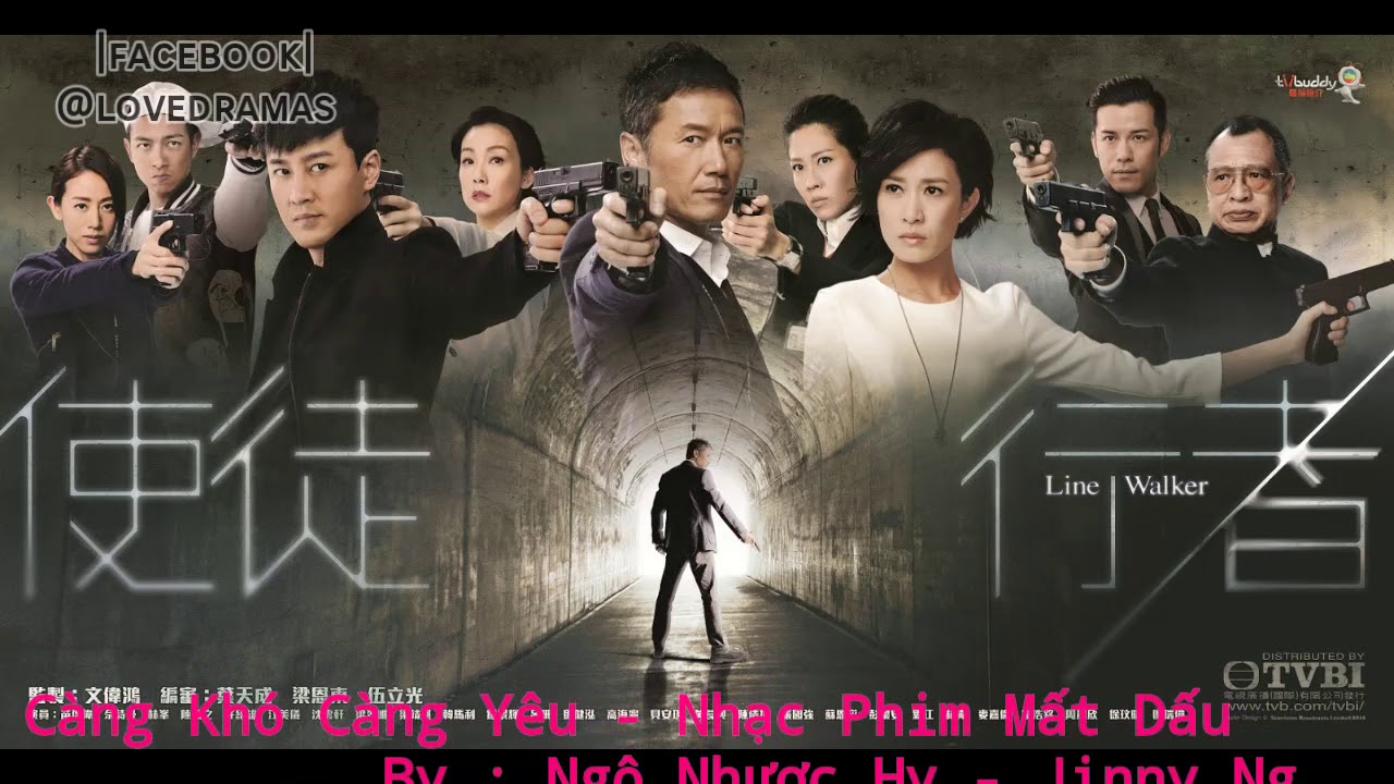 越難越愛 - Càng Khó Càng Yêu - Nhạc Phim Mất Dấu (使徒行者) Line Walker Ending ...