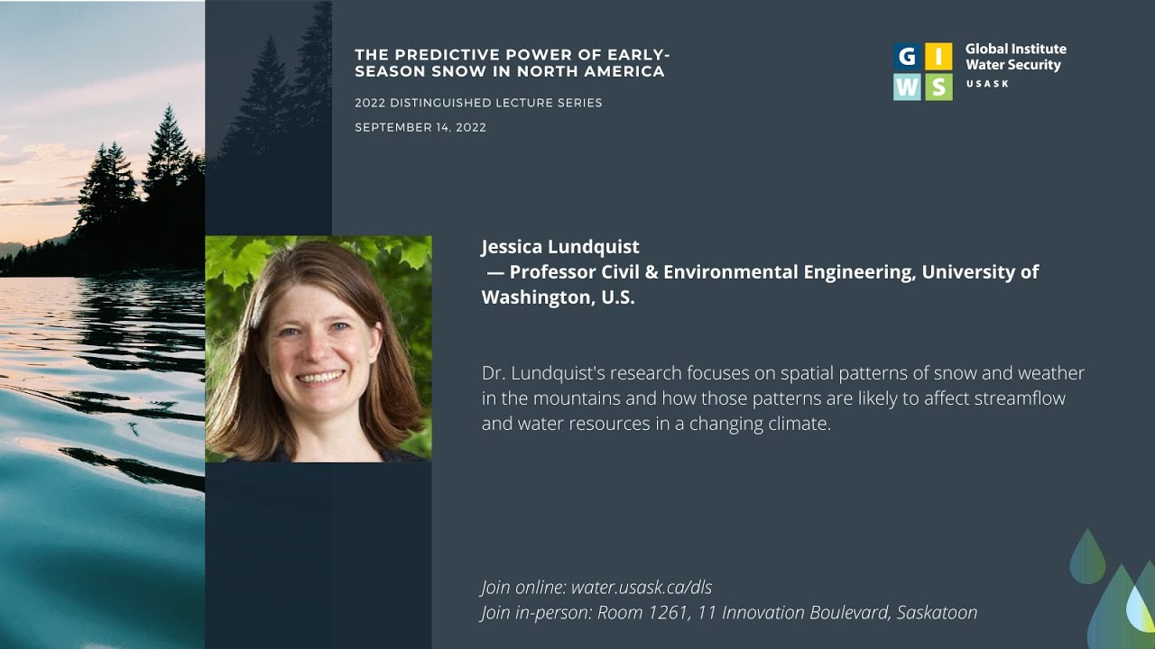 Week 1: Jessica Lundquist - The predictive power of early-season snow ...