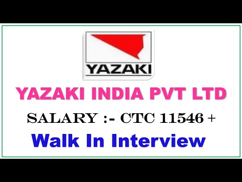 YAZAKI INDIA PVT LTD कंपनी द्वारा वॉक इन इंटरव्यू के माध्यम से रोजगार ...