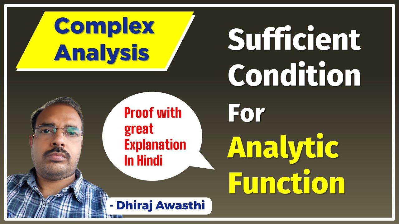 Analytic Functions Sufficient Condition For Analyticity With Proof