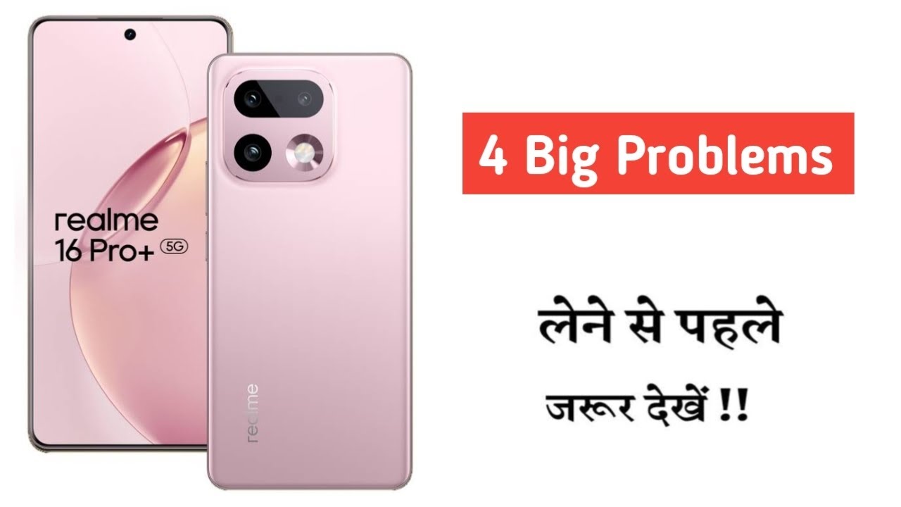 Realme 16 Pro+ Problems | big issues | bad quality | bad feature | bad ...