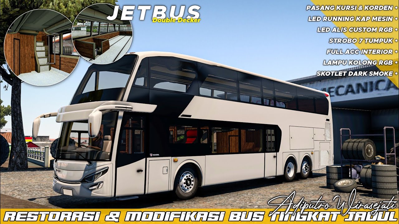 Restorasi & Modifikasi Adiputro Jetbus 2 Double Decker | ETS 2 ...