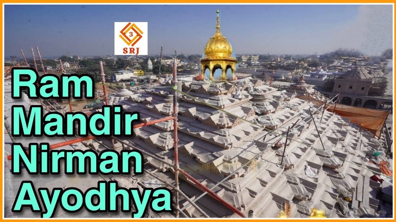 Ayodhya Shri Ram Mandir Nirman Latest Update | Sri Ram Temple ...