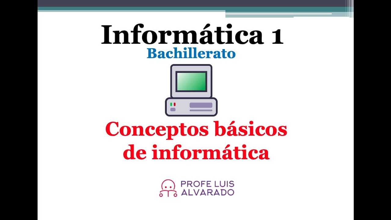 Conceptos básicos de Informática - YouTube