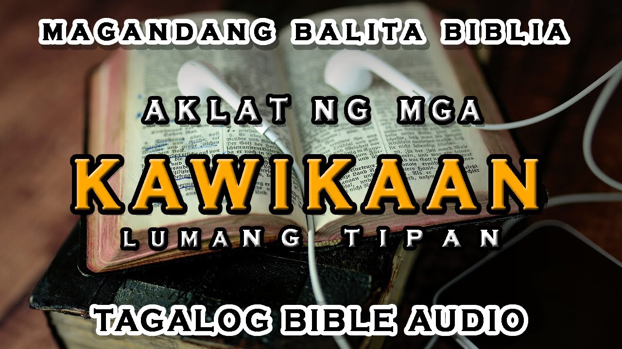 Aklat ng mga Kawikaan | Magandang Balita Biblia | Tagalog Bible Audio ...